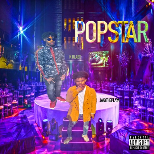 Stream K BLAST X JAYTHEPLAYA - POPSTAR by JayThePlaya | Listen online ...
