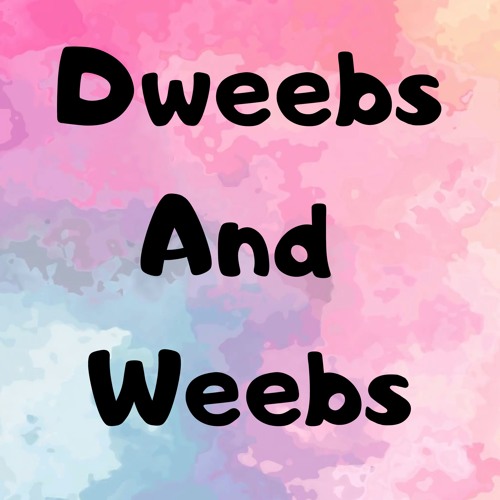 Stream Dweebs and Weebs Ep2 - What Is Isekai? What Is Anime? (Reupload ...