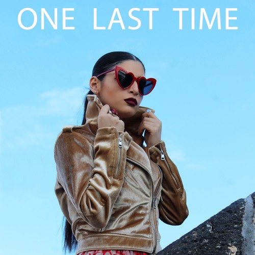 Stream One Last Time by Eleni C | Listen online for free on SoundCloud