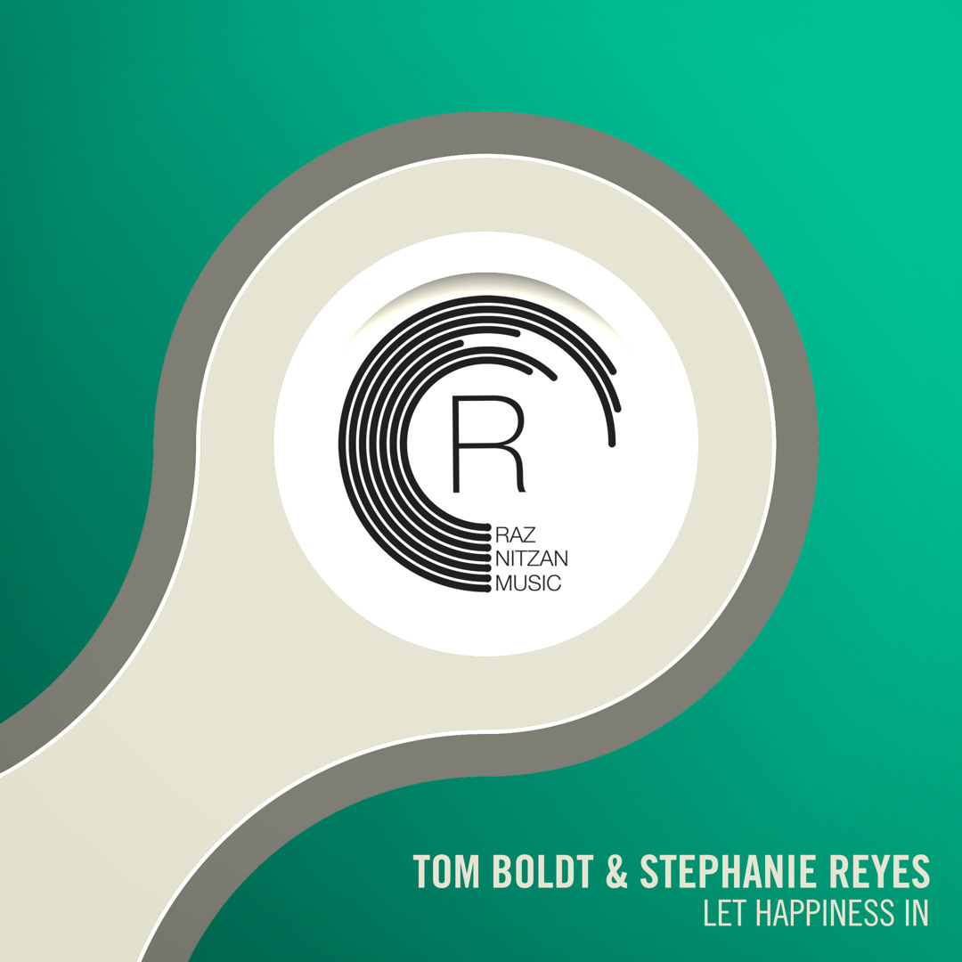 Stream Tom Boldt & Stephanie Reyes - Let Happiness In by RazNitzanMusic ...