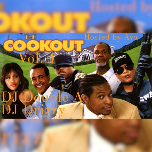 Stream The Cookout Vol. 1 by DJ Drizzy | Listen online for free on ...