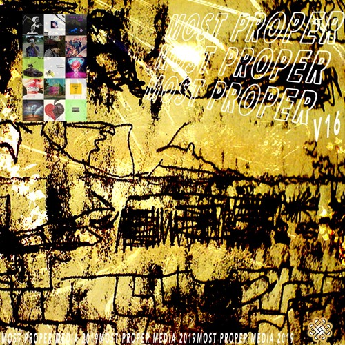 Stream Most Proper | Listen to Most Proper V16 playlist online for free ...