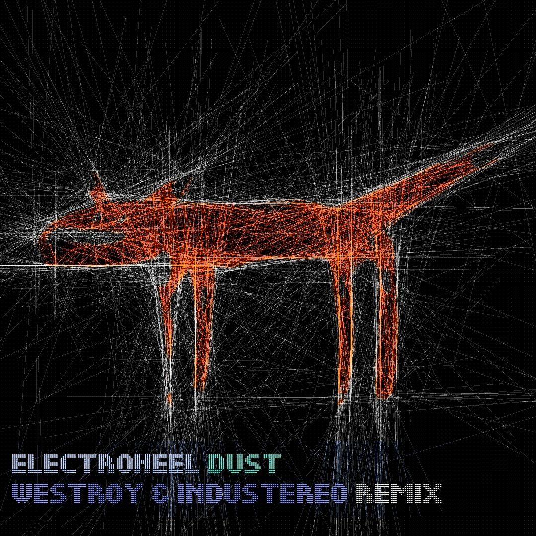 Stream Electroheel - Dust (Westroy & Industereo remix) by westroy ...