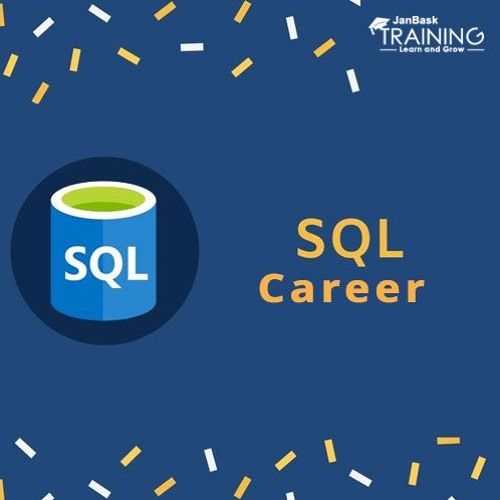 Stream episode All You Need To Know About A Career In SQL by JanBask ...