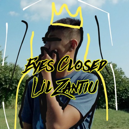 Stream Eyes Closed by Lil Zantu | Listen online for free on SoundCloud