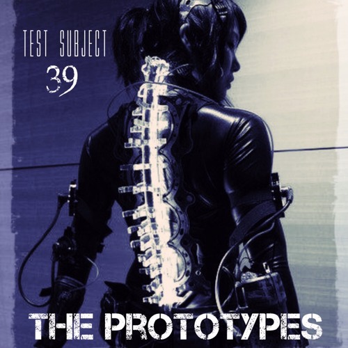 Stream Mood Exhibit | Listen to Test Subject 39- The Prototypes ...