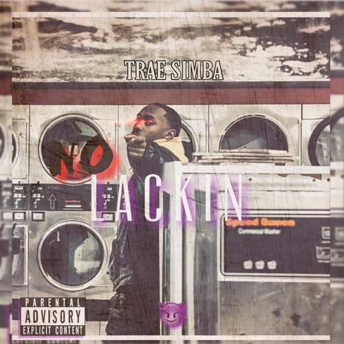 Stream No Lackin by Trae Simba | Listen online for free on SoundCloud
