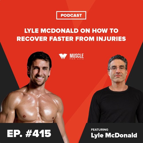 Stream Lyle McDonald on How to Recover Faster from Injuries by Muscle ...