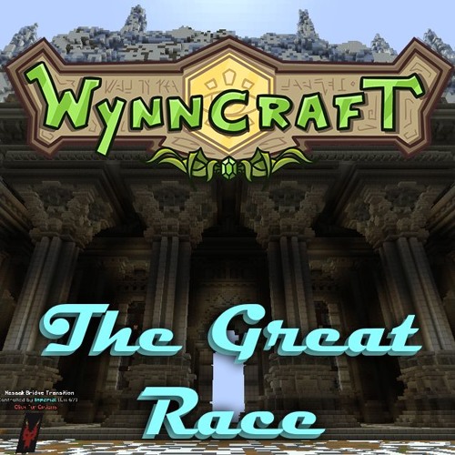 Stream Wynncraft - The Great Race (Great Bridge) - REMAKE by Qrayon ...