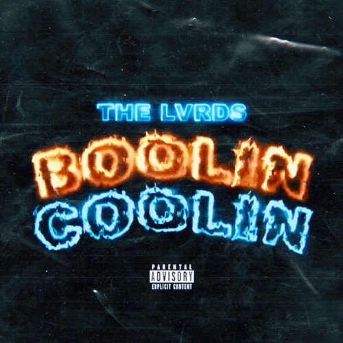 Stream Boolin' Coolin' by The LVRDS | Listen online for free on SoundCloud