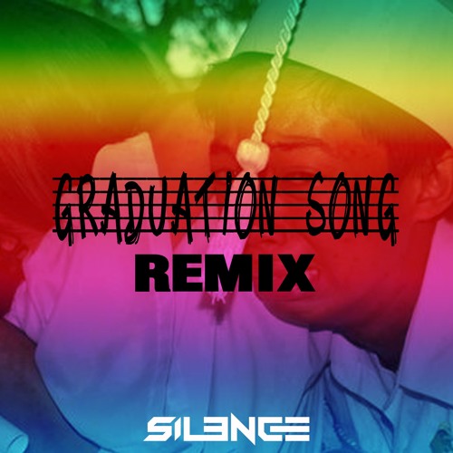 Stream Graduation Song Remix [FREE DOWNLOAD] by SIL3NCE | Listen online ...