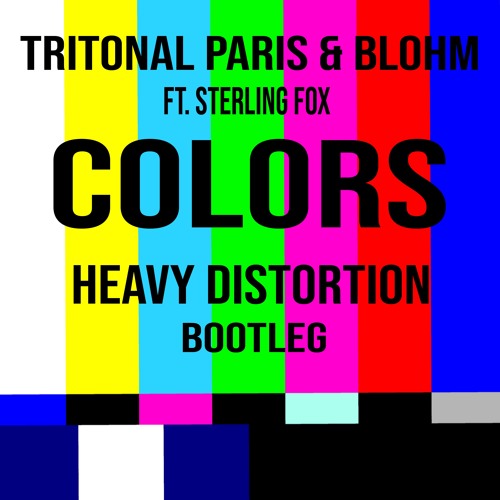 Stream Tritonal & Paris Blohm Ft. Sterling Fox - Colors (Heavy ...