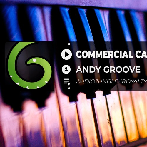Stream ANDY GROOVE - COMMERCIAL CATCHY PIANO HOUSE | ROYALTY FREE MUSIC ...