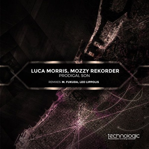 Stream Luca Morris - Prodigal Son (Leo Lippolis Remix)Technologic ...