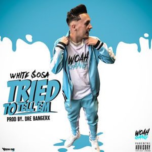 Stream White $osa - Tried To Tell Em by DMV Music | Listen online for ...