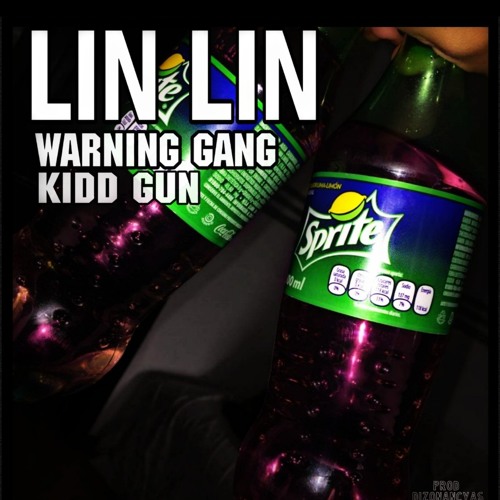 Stream Warning Gang ft. KIDD GUN "LiN LiN" by Warning Gang | Listen ...