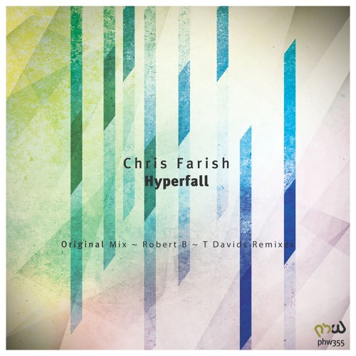 Stream Chris Farish - Hyperfall (Robert B Remix) by PHW | ELEMENTS | Listen online for free on ...