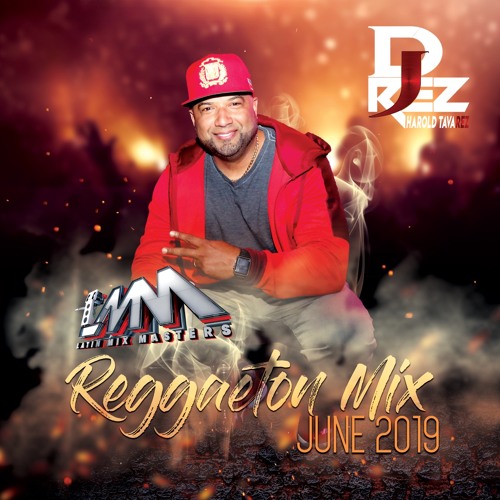 Stream Reggaeton Mix June 2K19 - Dj Rez by DJ REZ | Listen online for ...