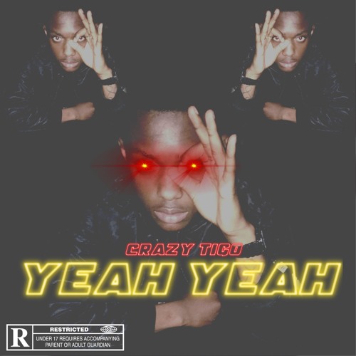 Stream Yeah Yeah by CrazyTigo150 | Listen online for free on SoundCloud