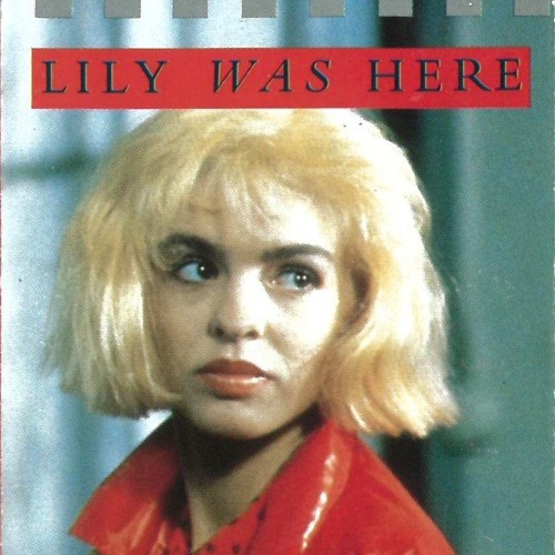 Stream Lily Was Here by Ivo Borstlap | Listen online for free on SoundCloud