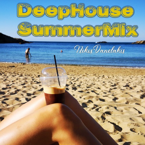 Stream Deep House Summer Mix 2019 # Dj Nikos Danelakis ~ Best of Deep ...