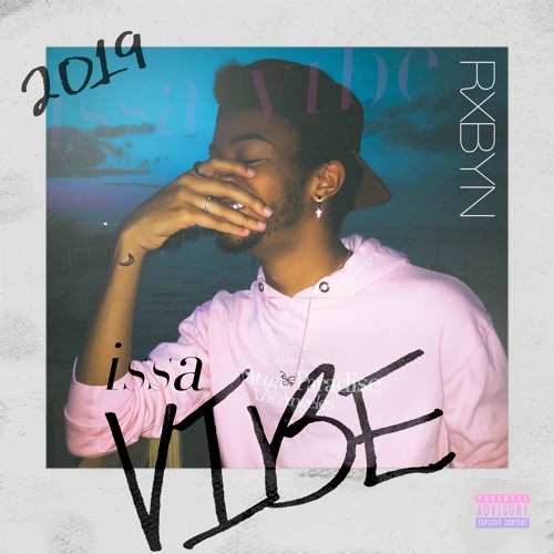 Stream issa vibe by Rxbyn | Listen online for free on SoundCloud
