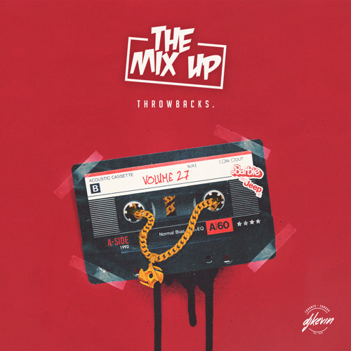 Stream THE MIX UP - Volume 27 - Mixed by DJ KEVIN (Explicit Content) by ...