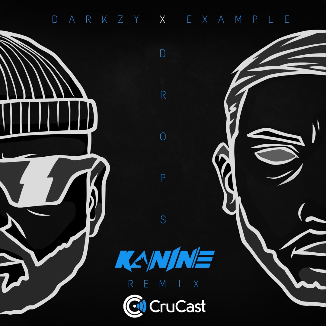 Stream Darkzy & Example - Drops (Kanine Remix) by CRUCAST | Listen ...