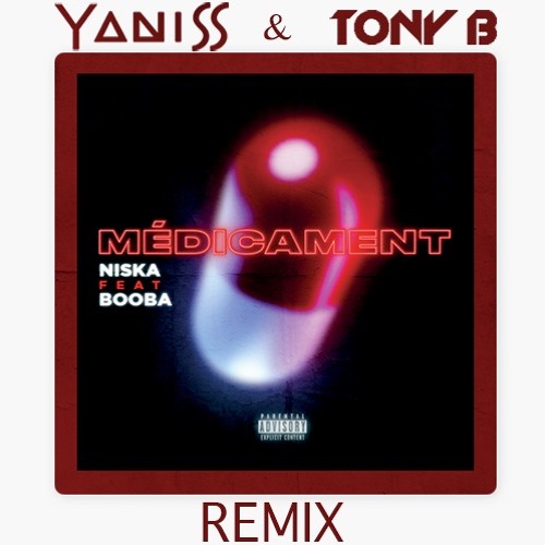 Stream Niska Feat. Booba - Médicament (Tony B & Yaniss Remix) [EXTRAIT ...
