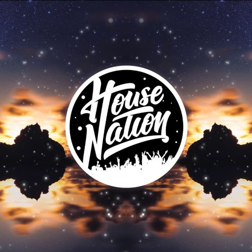 Best Of House Nation by ilyanaazman | Free Listening on SoundCloud