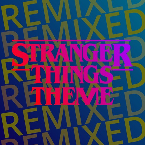 Stream Stranger Things Theme (wallmenis remix) by wallmenis | Listen ...