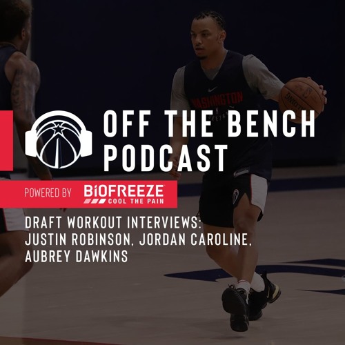 Stream episode Draft Workout Interviews: Aubrey Dawkins, Justin ...