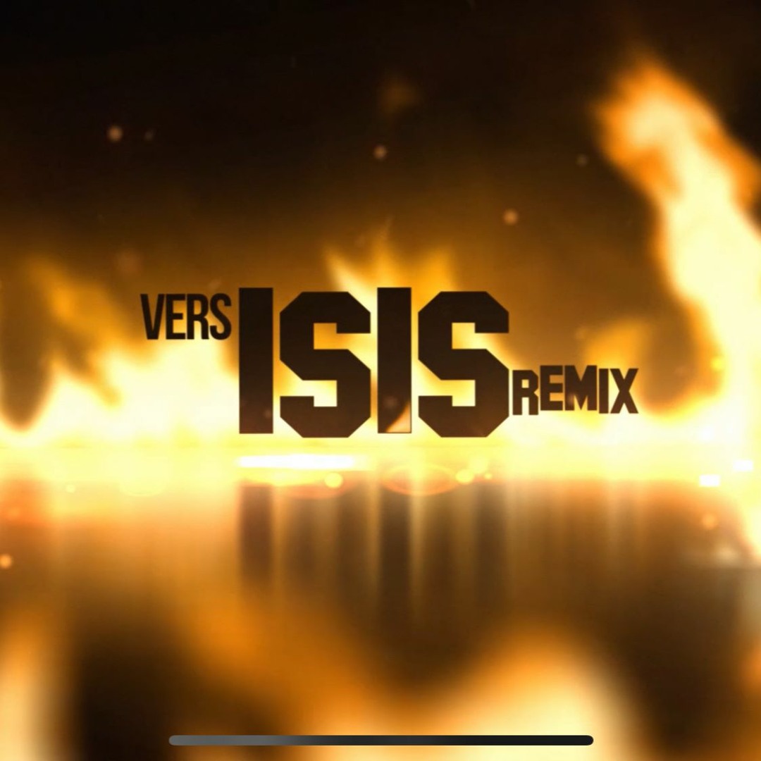 Stream ISIS REMIX by Vers | Listen online for free on SoundCloud