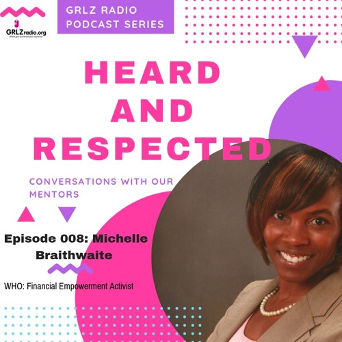Stream Episode 008: Michelle Braithwaite by GRLZradio | Listen online ...
