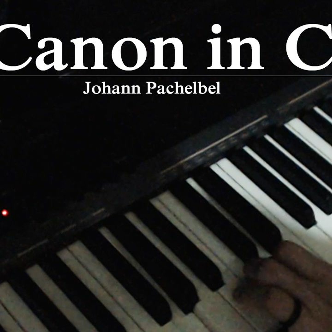 Stream Canon "Johann Pachelbel" in C | Piano Cover by Jonathan Morais ...