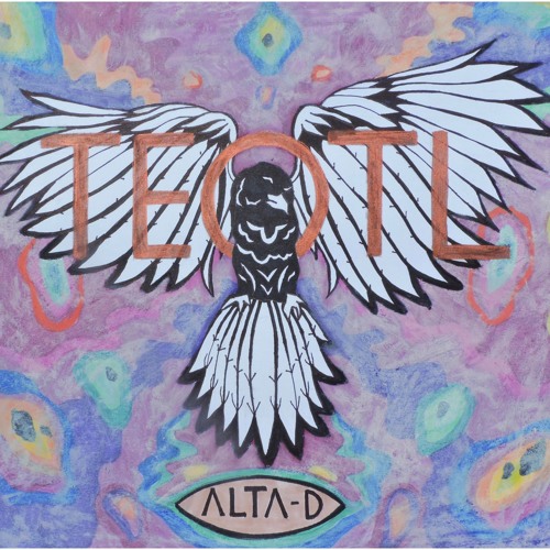 Stream Alta-D | Listen to Teotl playlist online for free on SoundCloud
