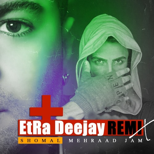 Stream Mehrad Jam-Shomall ((EtRa Deejay Remix)).mp3 by Etra | Listen ...
