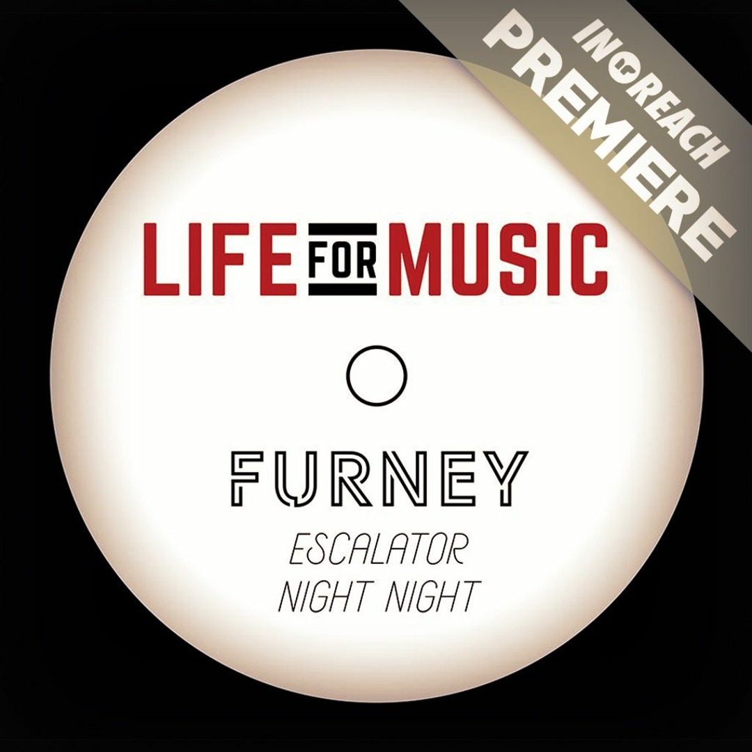 Stream PREMIERE: Furney - Night Night ft Lady Emz (Life For Music) by ...