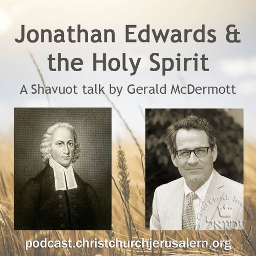 Stream Lecture: Jonathan Edwards & the Holy Spirit by Christ Church ...