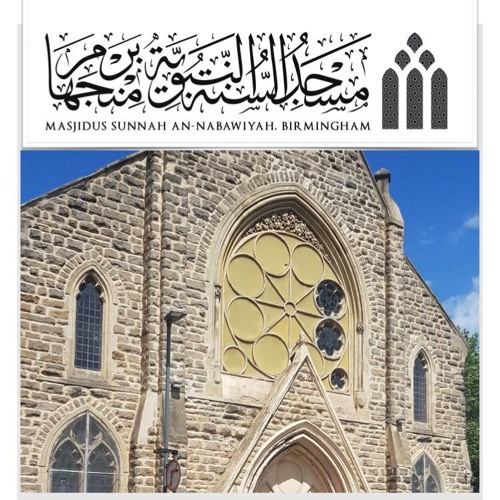 Stream Masjid Sunnah An-Nabawiyyah Aston Appeal by Abu Idrees Muhammad ...