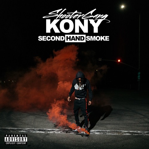 Stream ShooterGang Kony | Listen to Second Hand Smoke playlist online ...