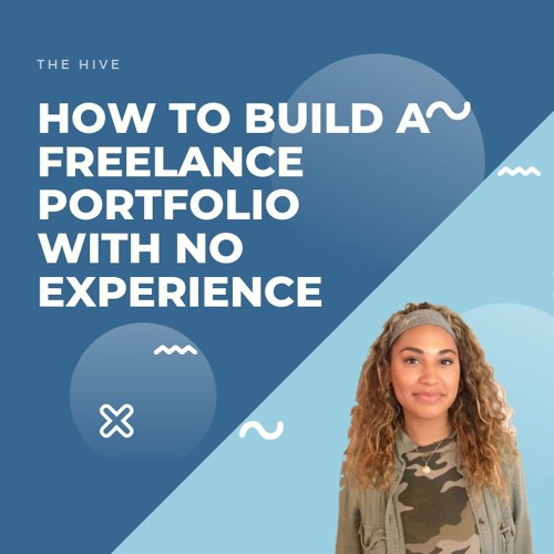 Stream episode HOW TO BUILD A FREELANCE PORTFOLIO WITH NO EXPERIENCE by ...