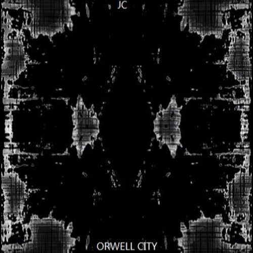 Stream JC - Orwell City by JC | Listen online for free on SoundCloud