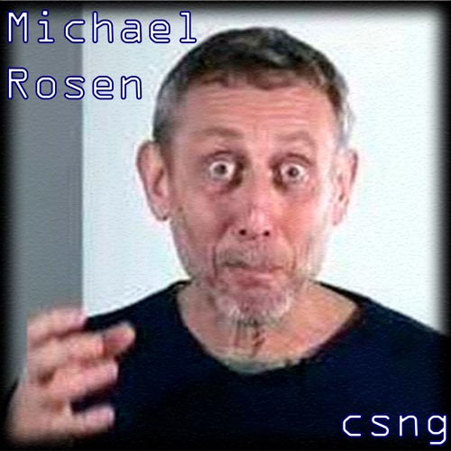 Stream The Michael Rosen Rap (csng remix) by csng | Listen online for ...