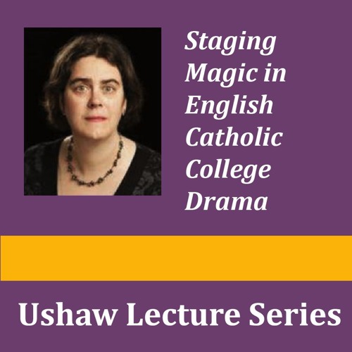 Stream Alison Shell: Staging Magic in Catholic Drama by Centre for ...