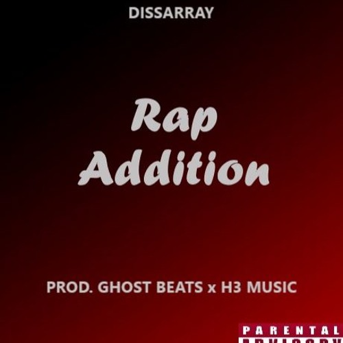 Stream Rap Addition [prod. Ghost Beats x H3 Music] by Dissarray ...