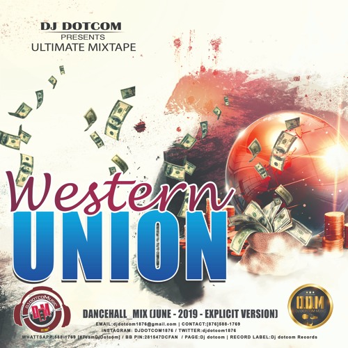 Stream DJ DOTCOM_PRESENTS_WESTERN UNION_DANCEHALL_MIX (JUNE - 2019 ...