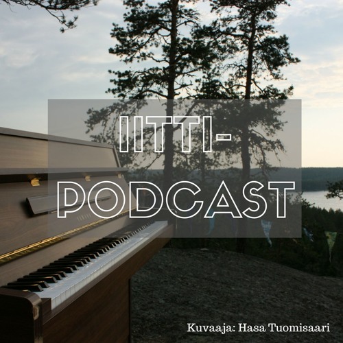 Stream Iitti-podcast | Listen to Iitti-podcast goes Musiikkijuhlat ...