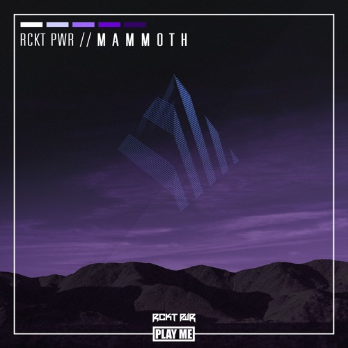 Stream RCKT PWR - Mammoth by Play Me Records | Listen online for free ...