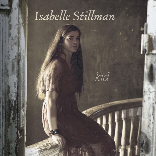 Stream Kid by Isabelle Stillman Music | Listen online for free on ...